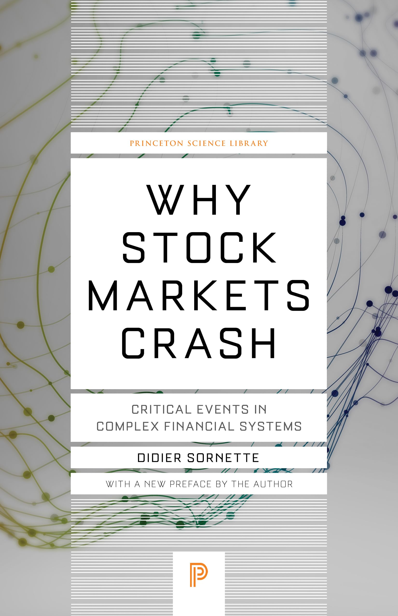 Why Stock Markets Crash: Critical Events in Complex Financial Systems ...