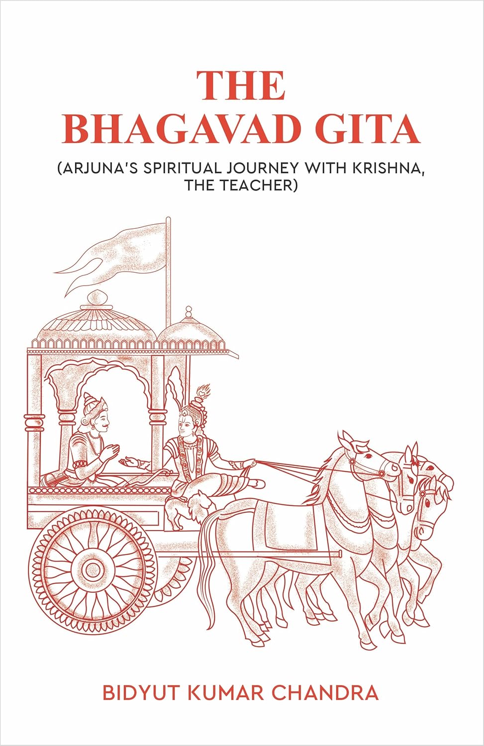 The Bhagavad Gita : Arjuna's Spiritual Journey with Krishna, The ...