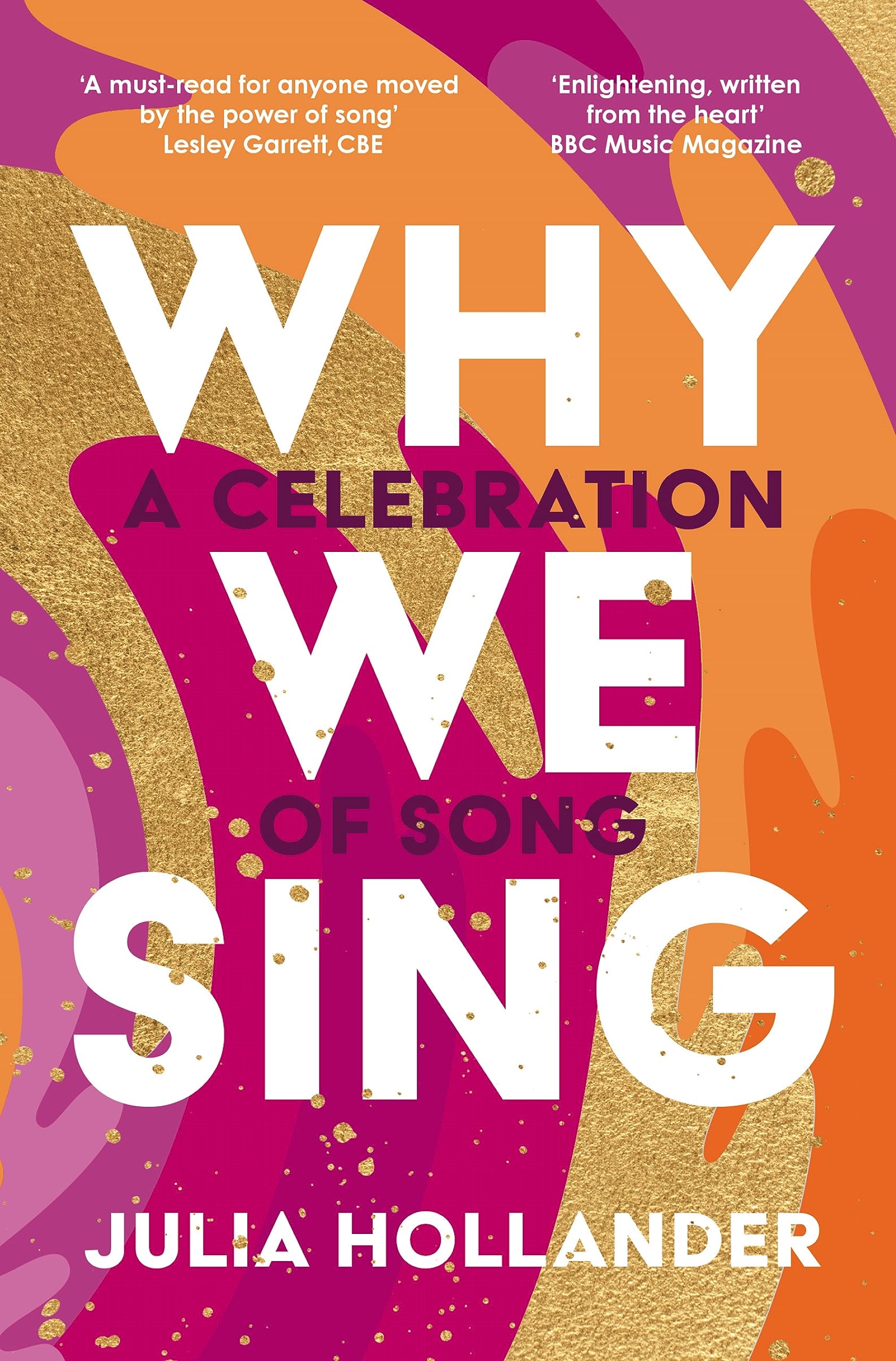 Why We Sing: Julia Hollander: 9781838953621: Amazon.com: Books