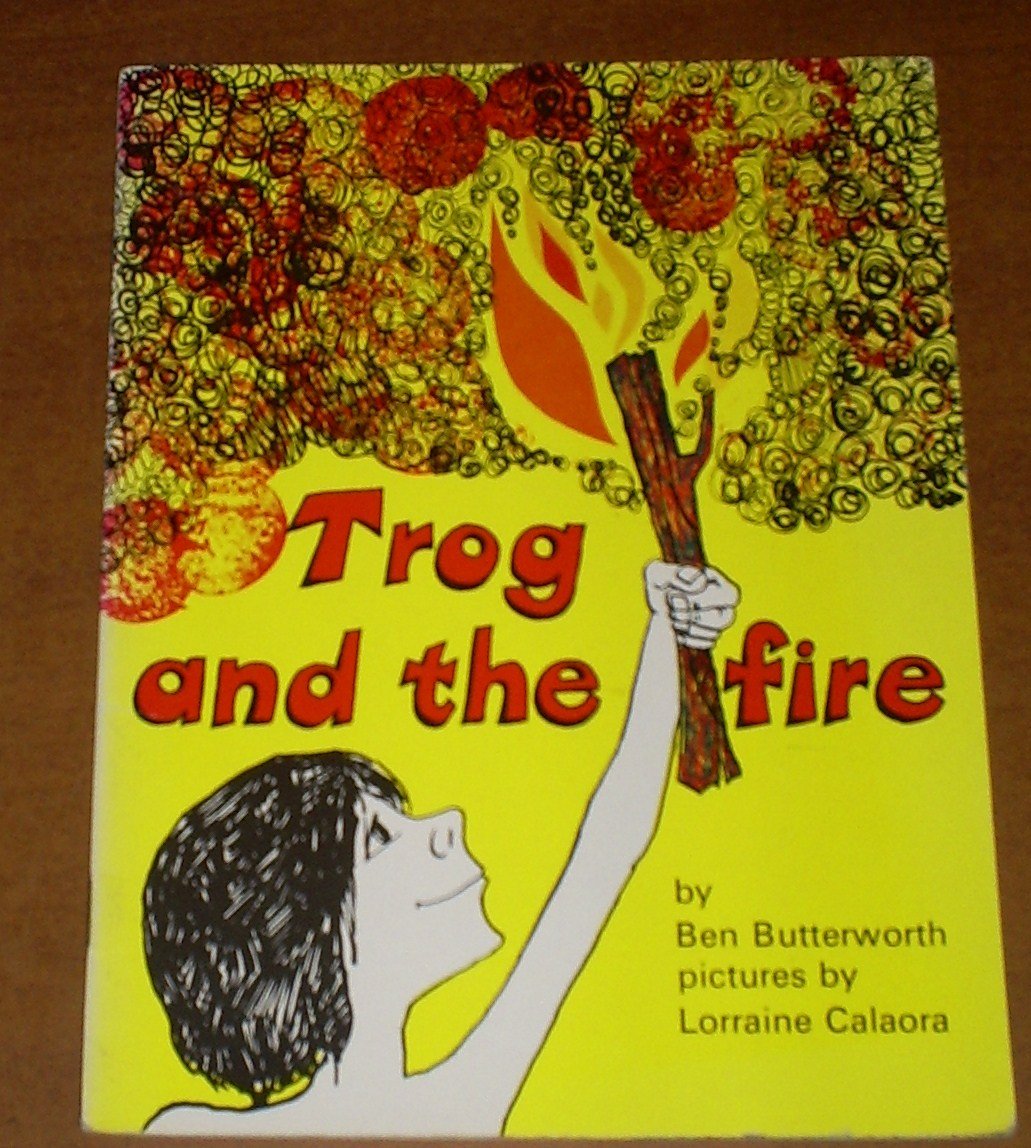 Trog and the Fire: Ben Butterworth: 9780174132592: Amazon.com: Books