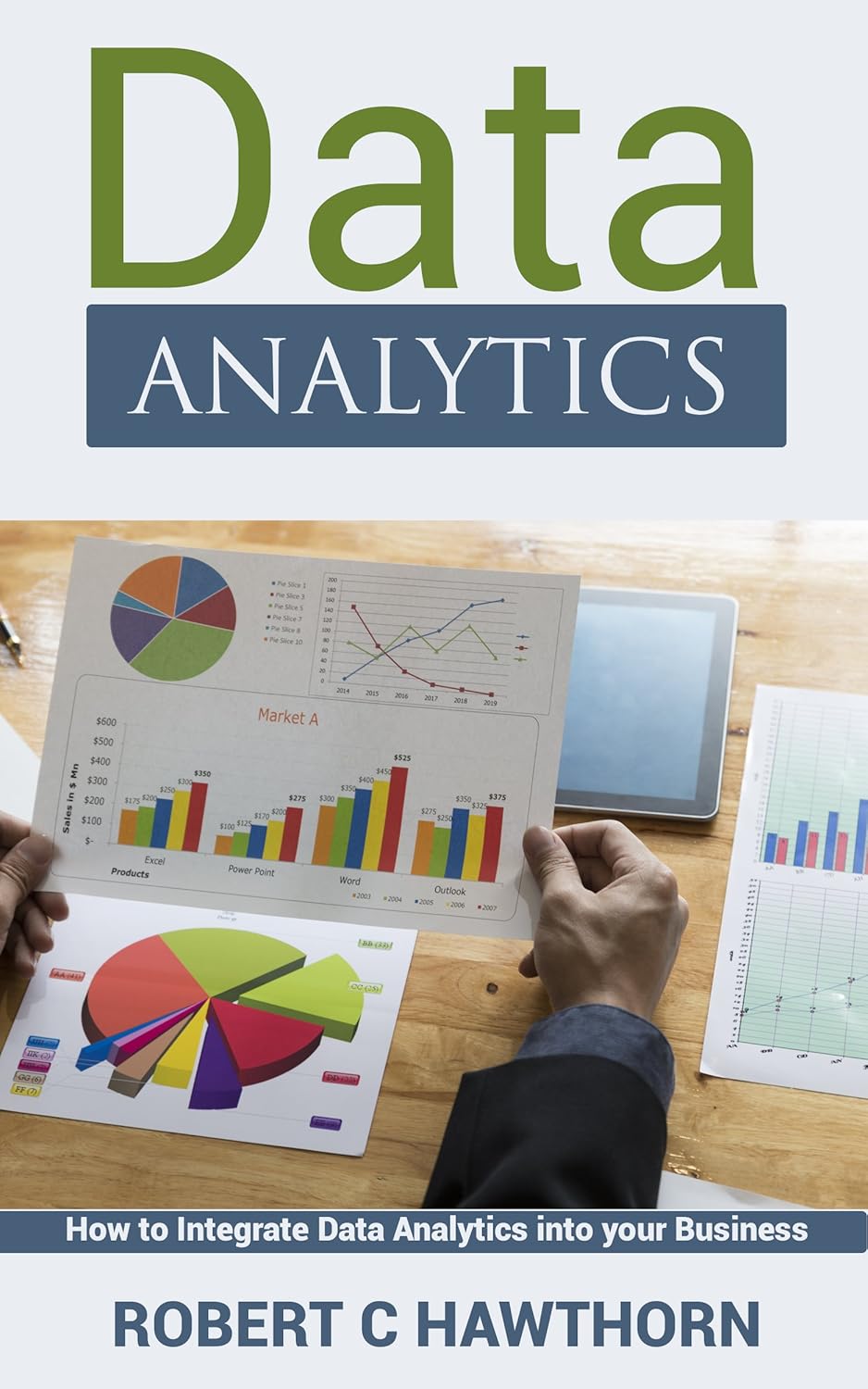 Amazon.com: Data Analytics: How to Integrate Data Analytics into Your ...