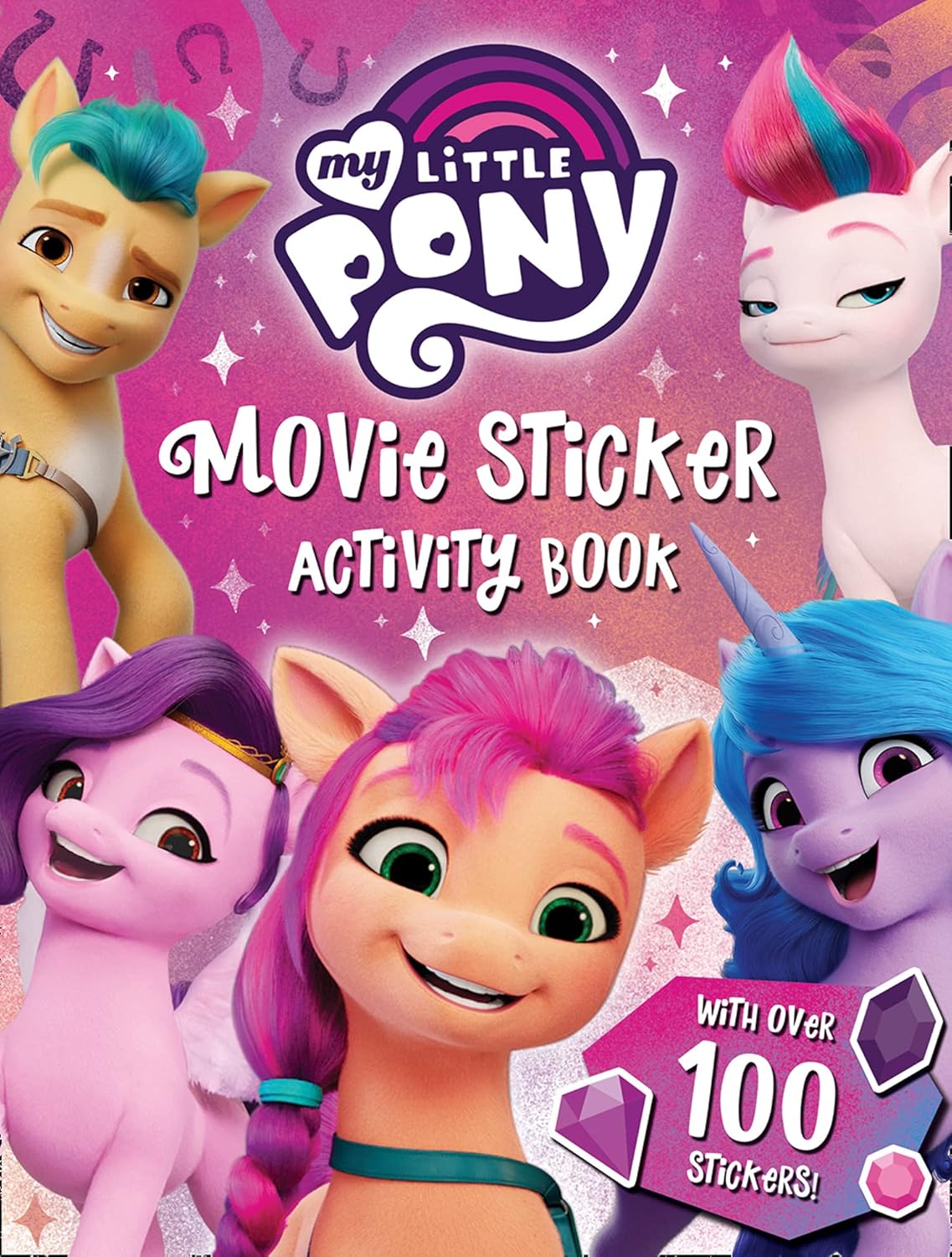 My Little Pony Movie Sticker Activity Book : My Little Pony: Amazon.in ...