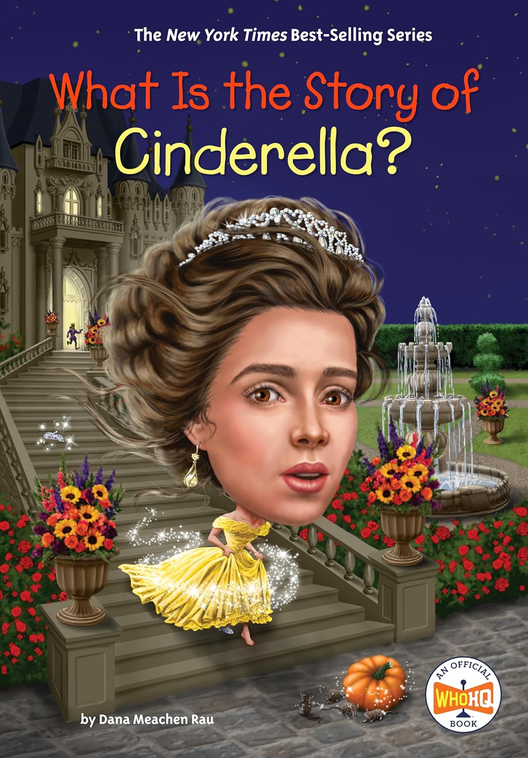What Is the Story of Cinderella?: Rau, Dana Meachen, Who HQ, Malan, David: 9780593754290: Books ...
