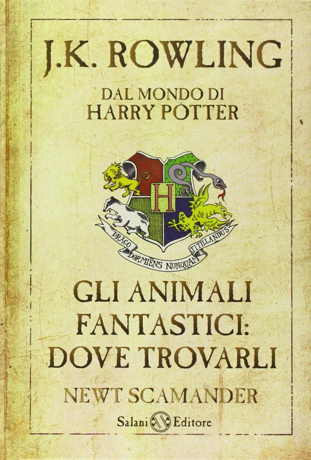 Gli animali fantastici: dove trovarli : Amazon.co.uk: Books