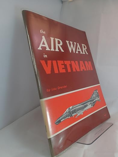 Air War Viet Nam: Lou drendel: 9780668018173: Amazon.com: Books