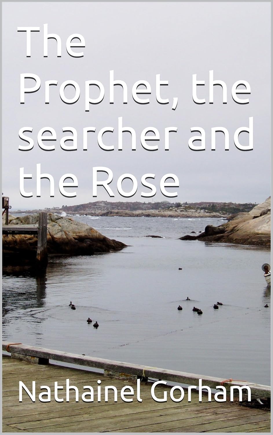 The Prophet, the searcher and the Rose - Kindle edition by Gorham ...