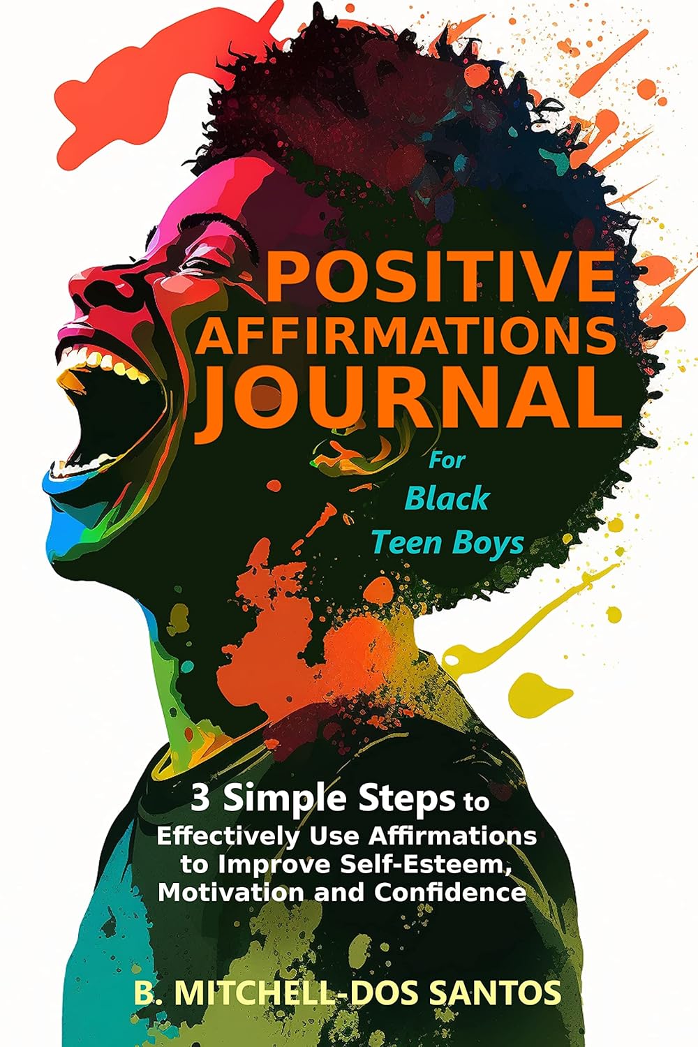 Amazon.com: Positive Affirmations Journal for Black Teen Boys: 3 Simple ...