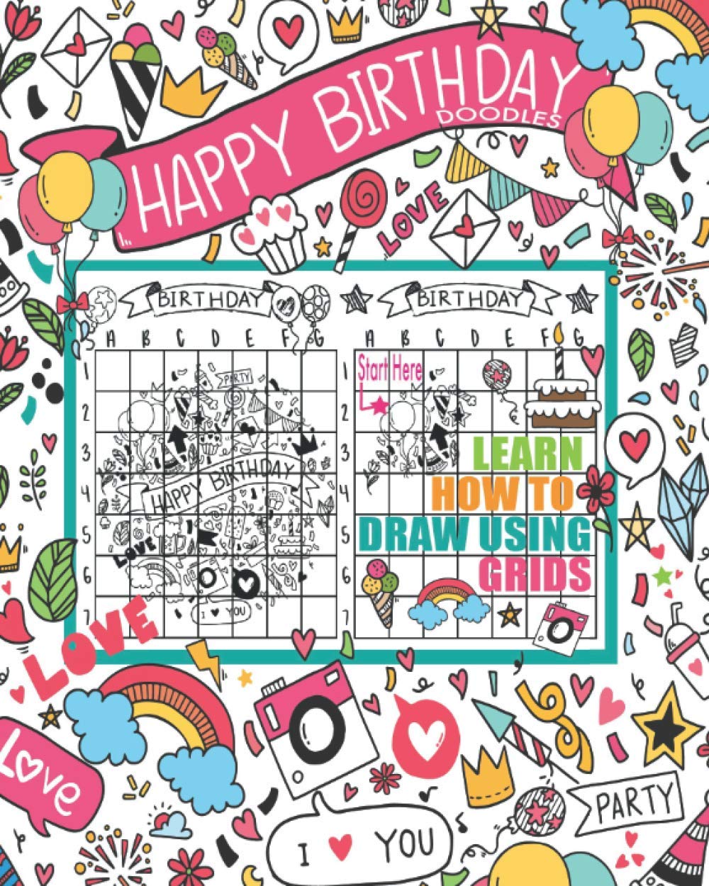 Buy Happy Birthday Doodles Learn How To Draw Using Grids: Fun And ...