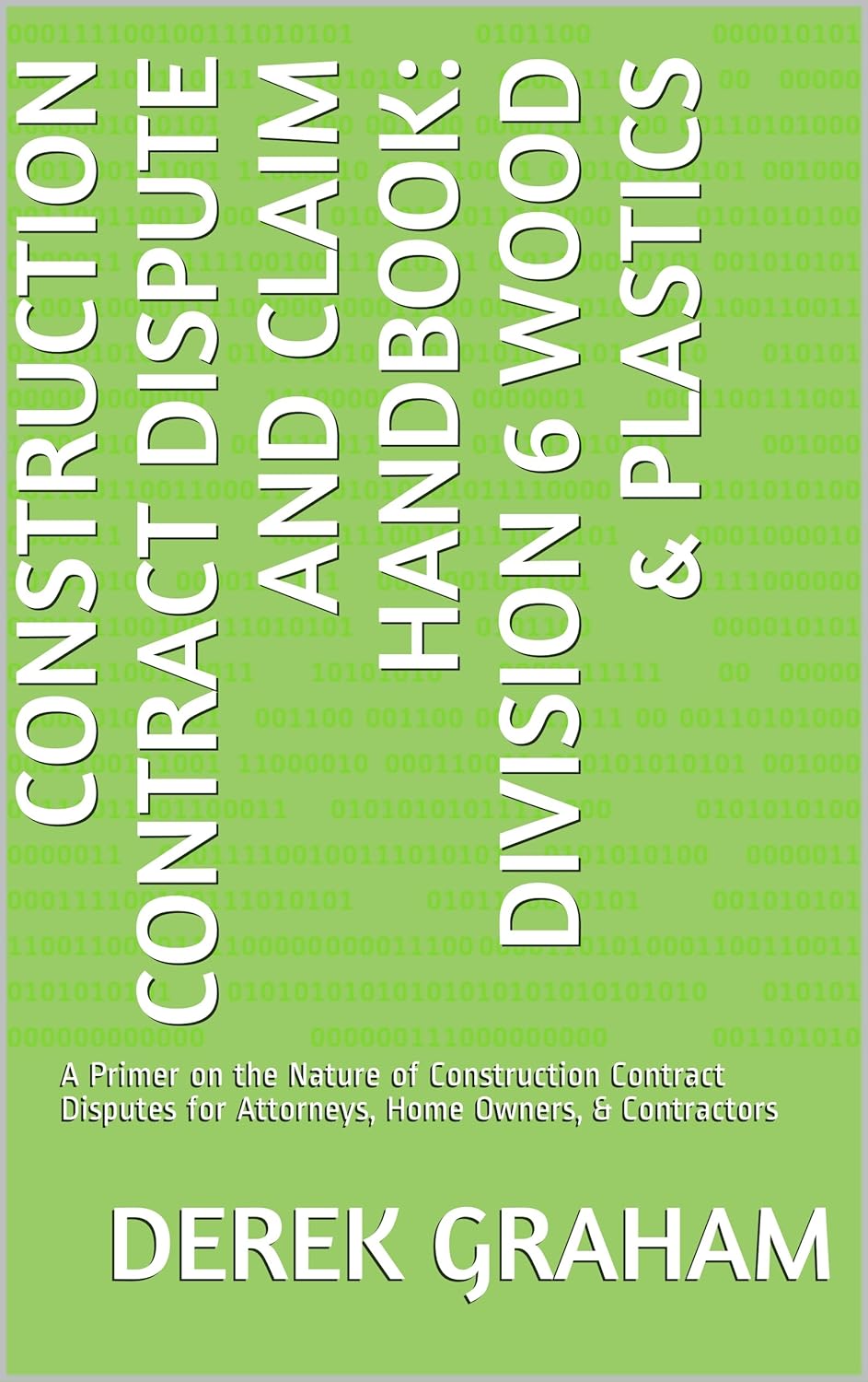 Amazon.com: Construction Contract Dispute and Claim Handbook: Division ...