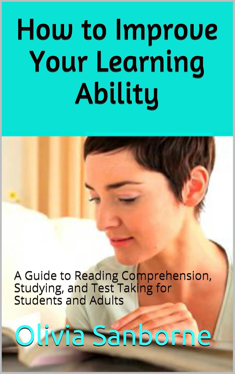 How To Improve Your Learning Ability A Guide To Reading Comprehension how-to-improve-your-learning-ability-a-guide-to-reading-comprehension