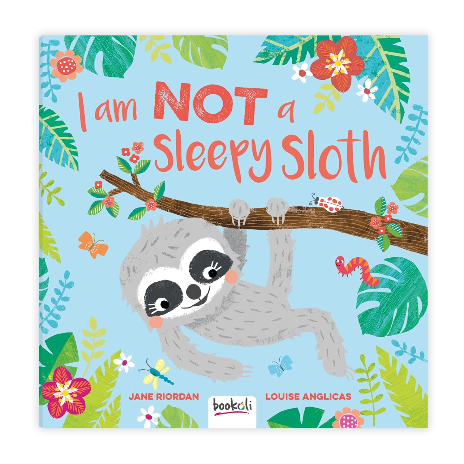 I Am Not A Sleepy Sloth: Jane Riordan: 9781787725232: Books - Amazon.ca