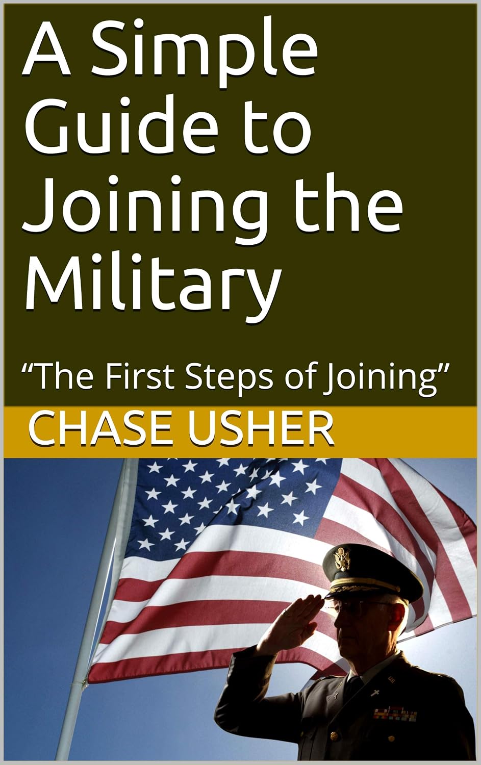 A Simple Guide to Joining the Military: “The First Steps of Joining ...