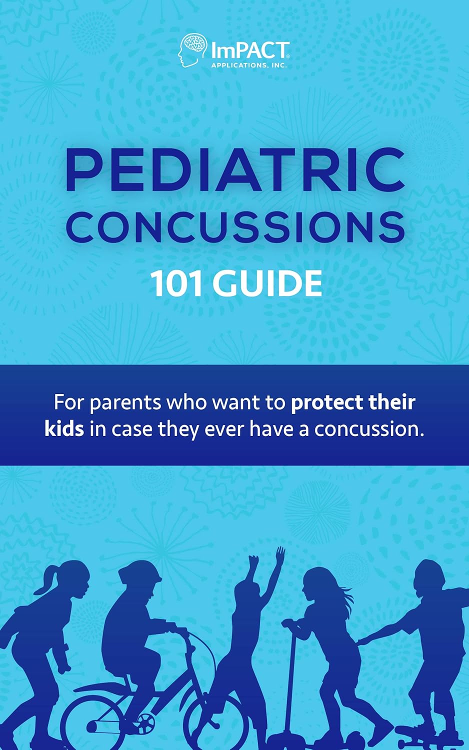 Pediatric Concussions 101 Pocket Guide: For parents who want to protect ...