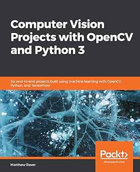 Opencv Rudimentary Computer Vision Techniques For Python