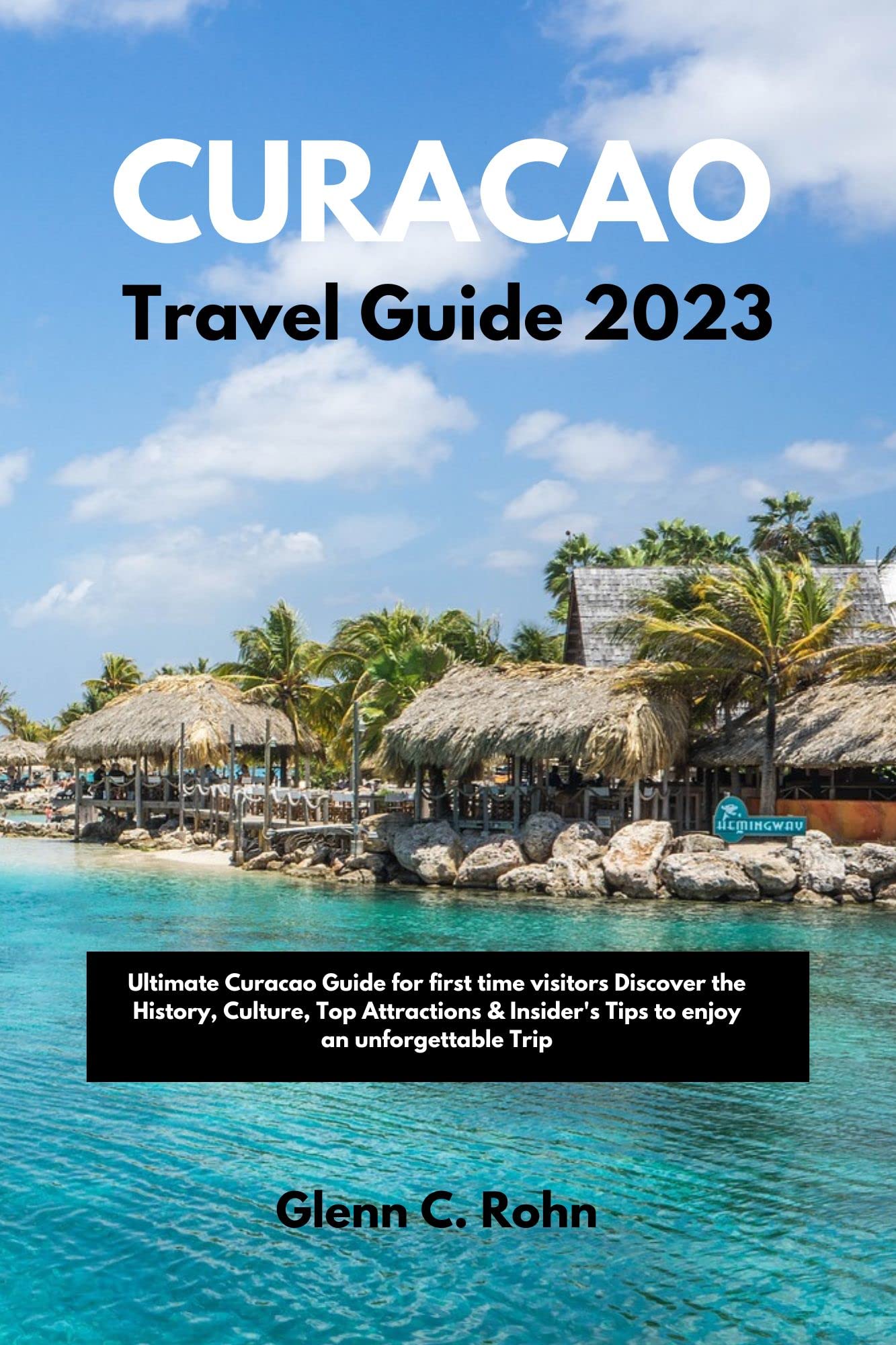 Buy CURACAO TRAVEL GUIDE 2023: Ultimate Curacao Guide for first time ...