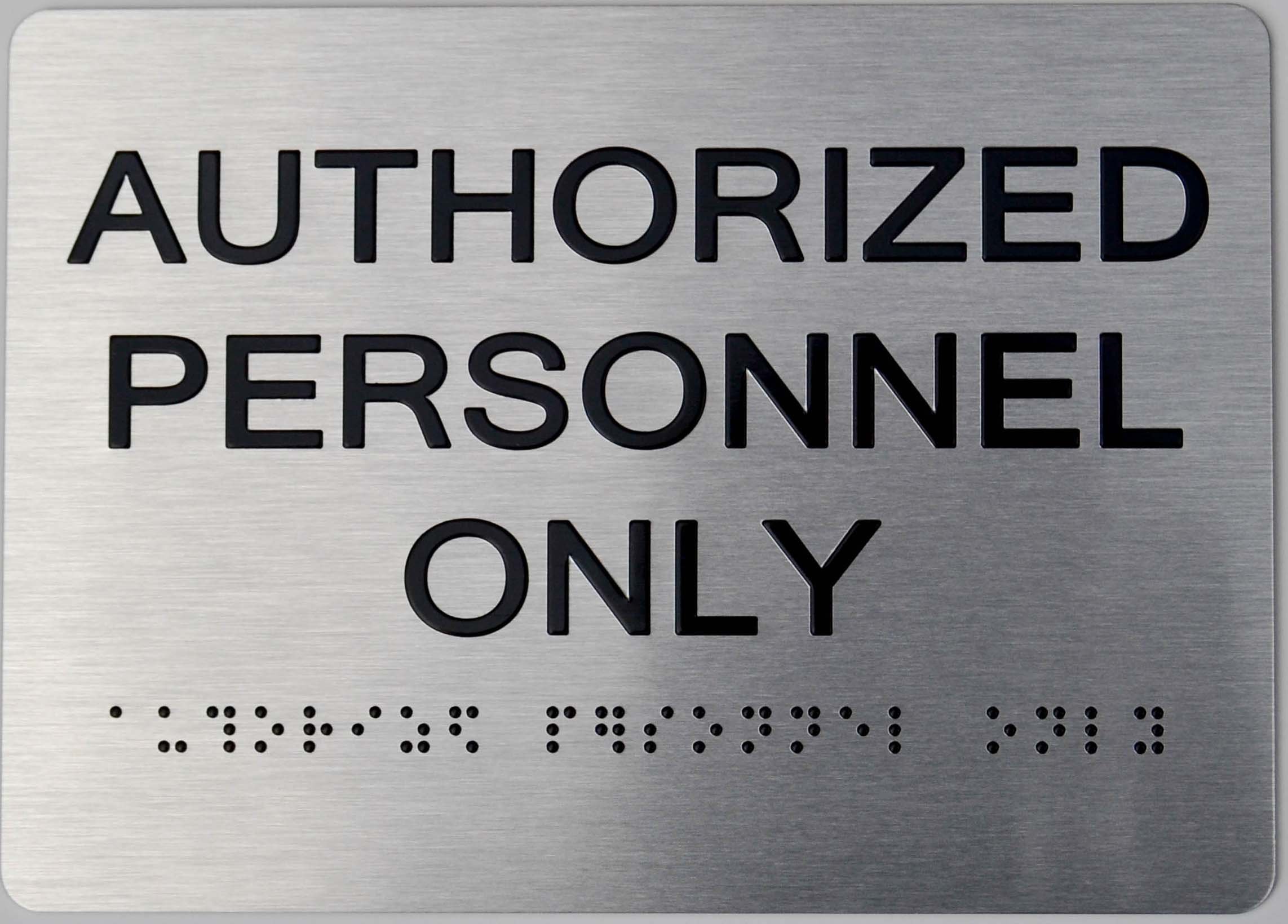 Amazon.com: AUTHORIZED PERSONNEL ONLY Sign Braille Sign with Raised ...