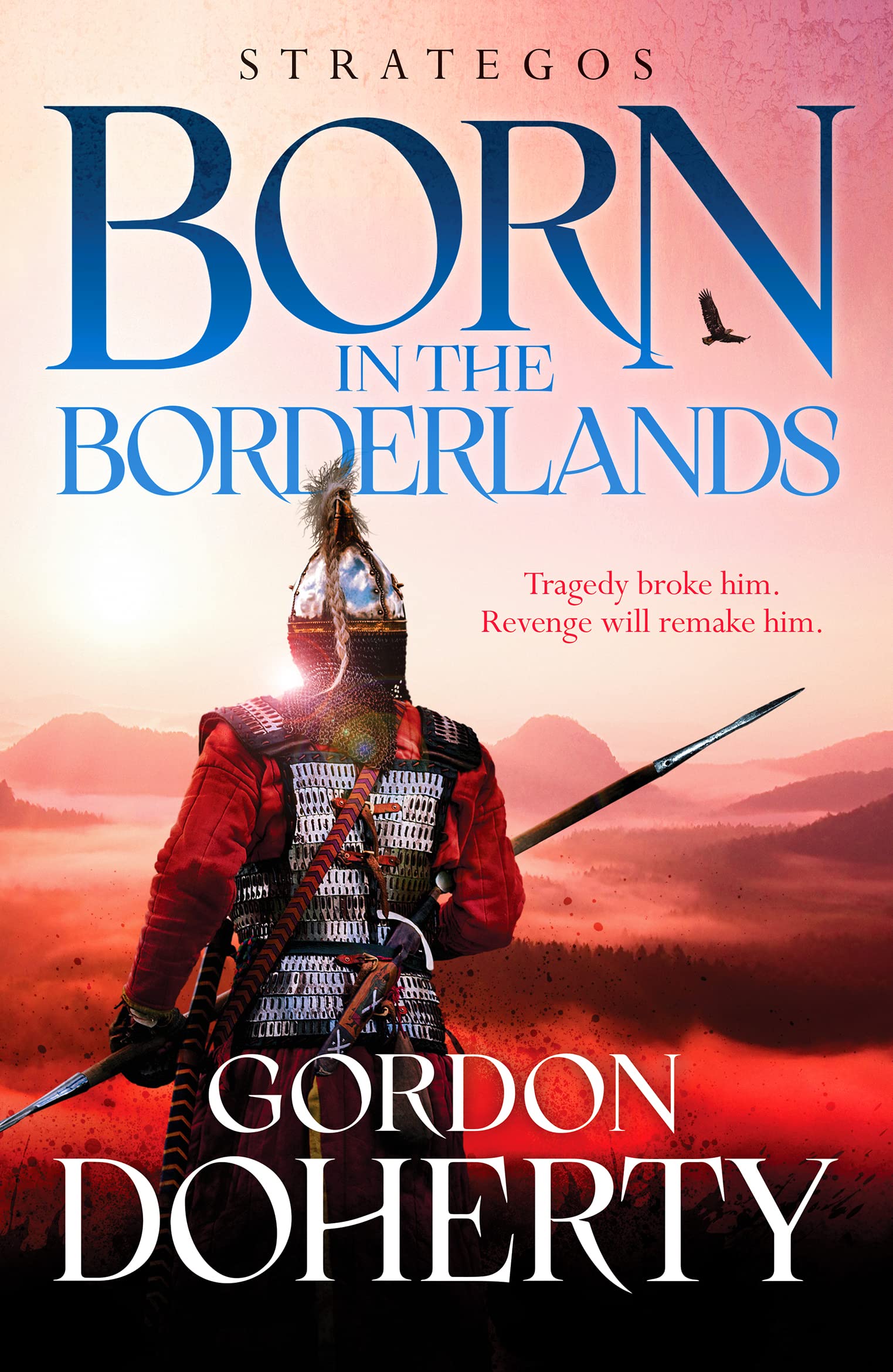 Strategos: Born in the Borderlands: A thrilling Byzantine adventure ...