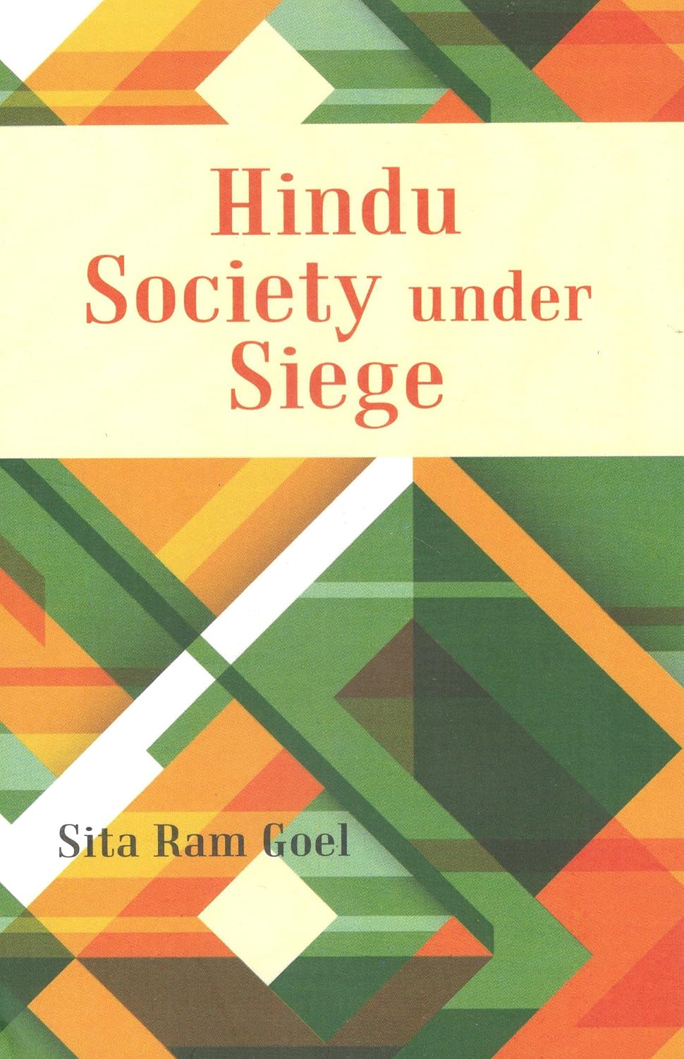 Icewil Hindu Society Under Siege [Paperback] [Jan 01, 2007] Sita Ram ...
