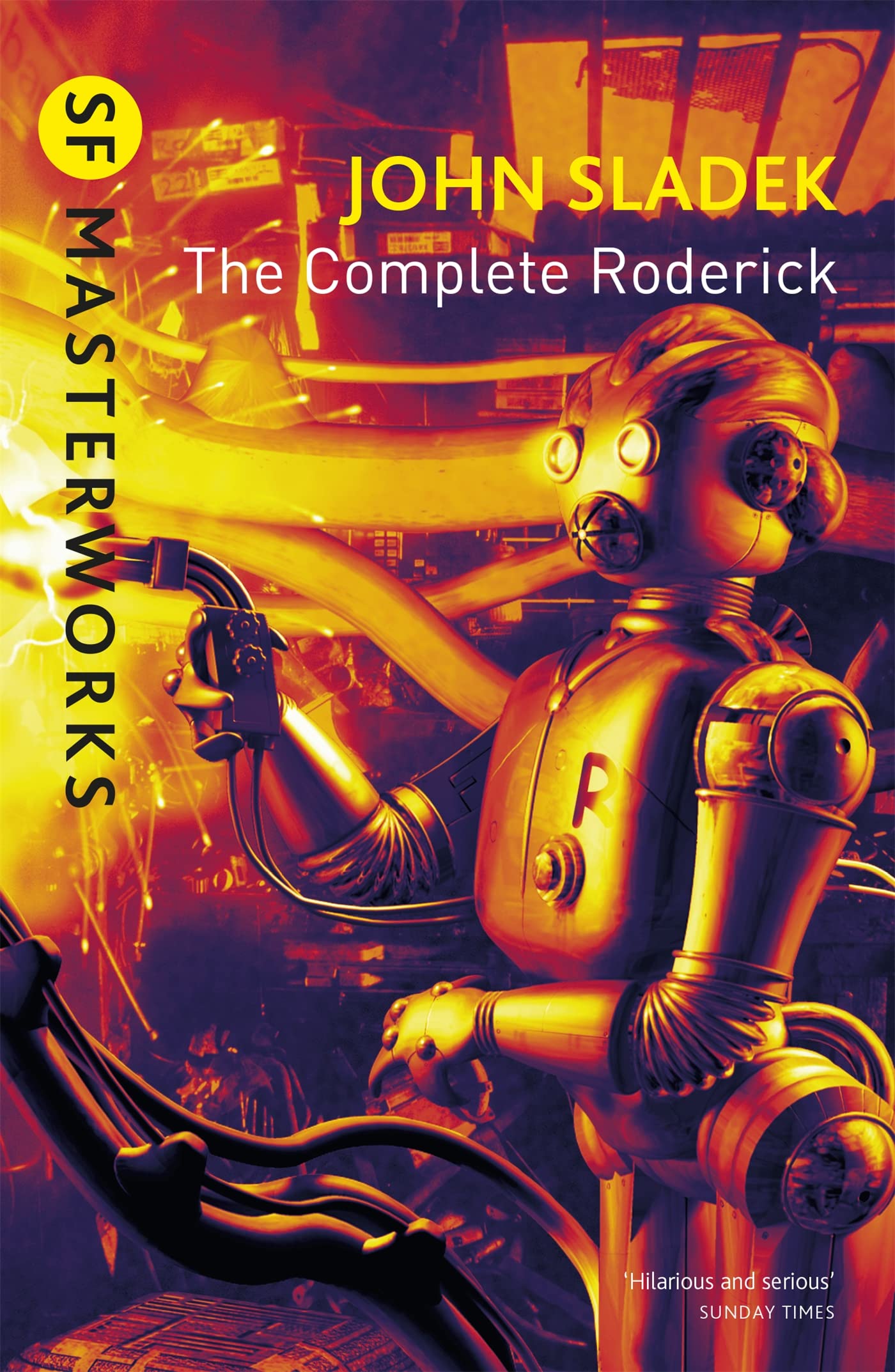 The Complete Roderick (S.F. Masterworks): John Sladek: 9781857983401 ...