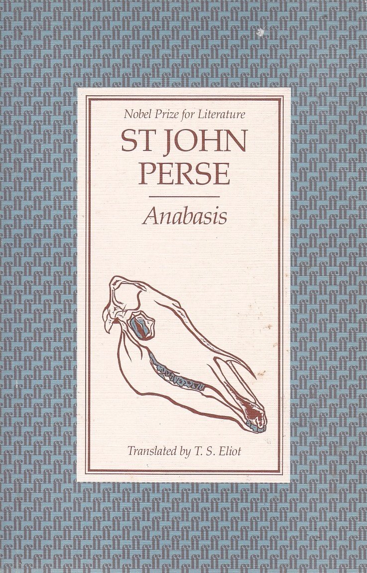 Anabasis: A Poem: Perse Saint-John, T.S. Eliot: 9780571134830: Amazon ...
