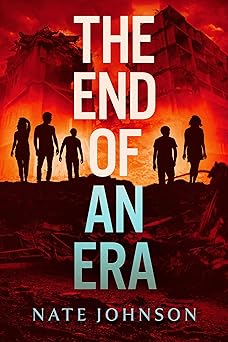 Amazon.com: The End of an Era (The End of Everything Book 3) eBook : Johnson, Nate: Kindle Store