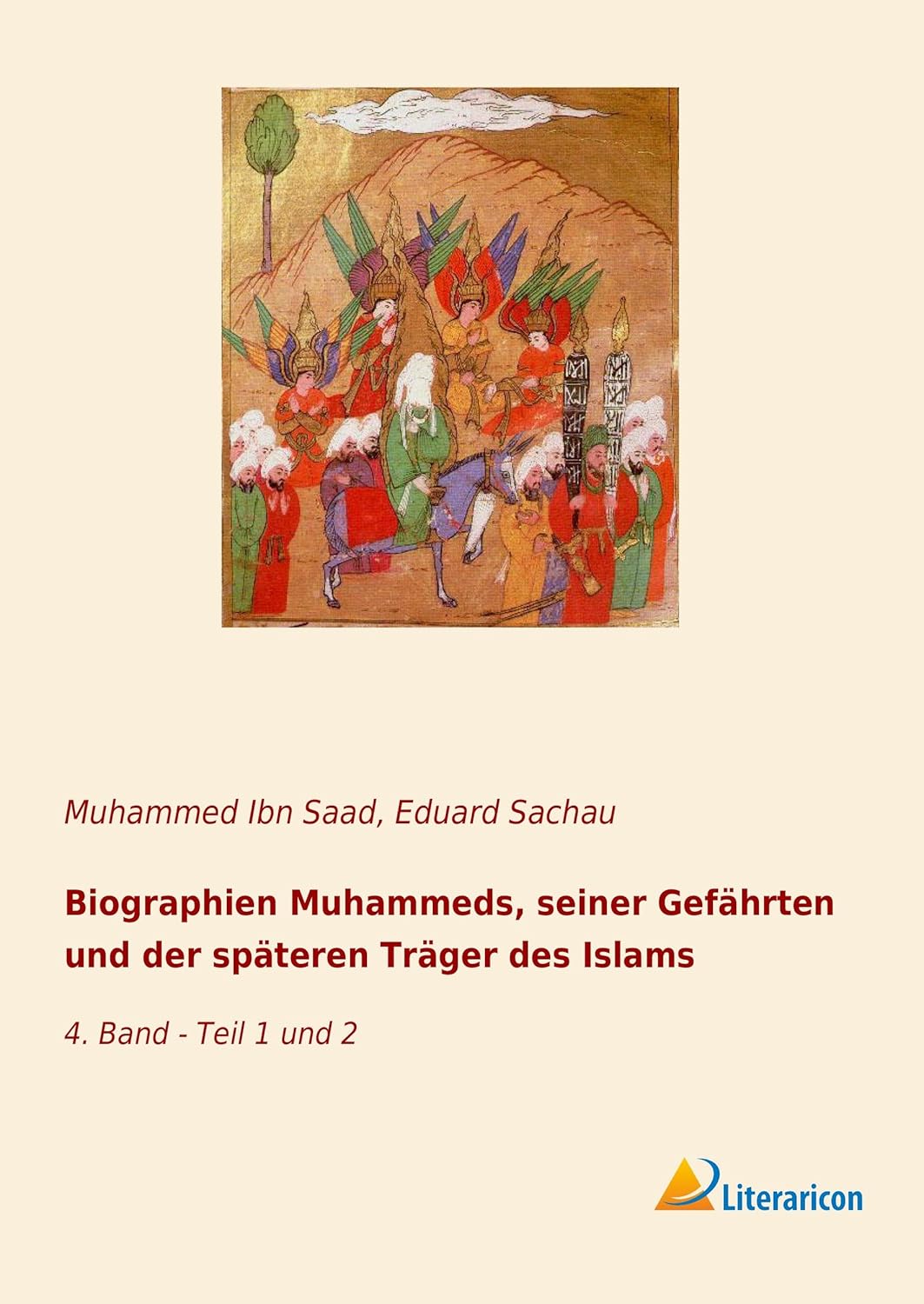 Biographien Muhammeds, seiner Gefährten und der späteren Träger des ...
