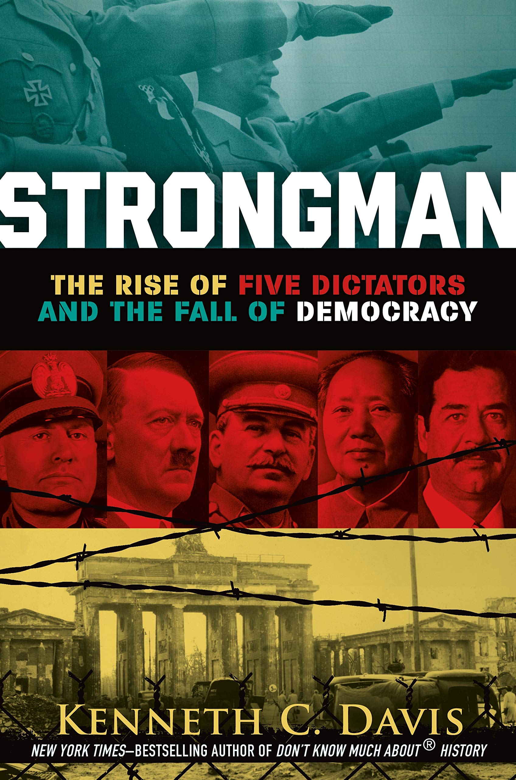Amazon | Strongman: The Rise of Five Dictators and the Fall of ...