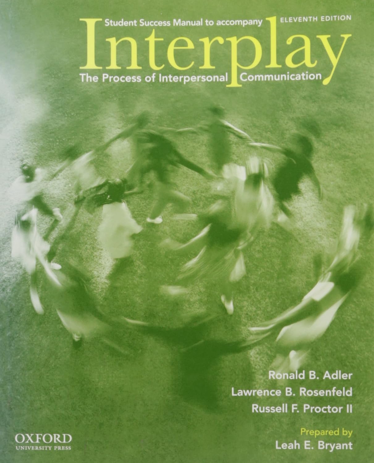 Student Success Manual for Interplay: Ronald B. Adler: 9780195384901 ...
