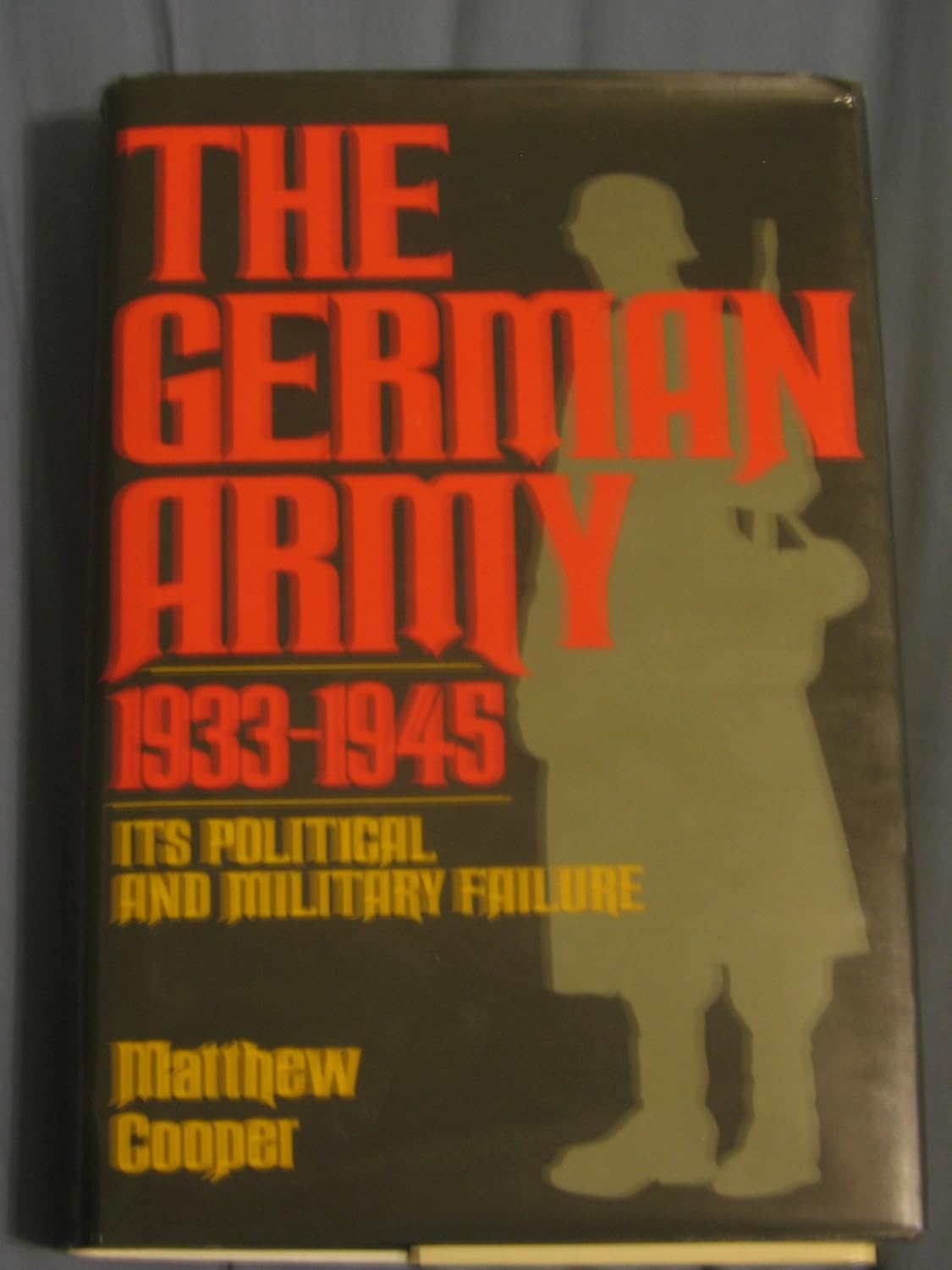 The German Army 1933-1945: Cooper, Matthew: 9781568653907: Amazon.com ...