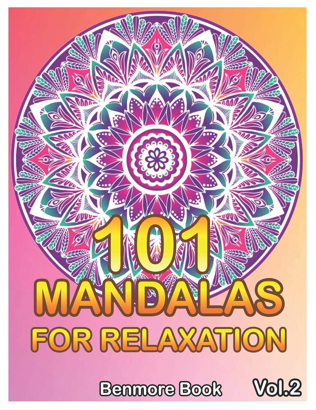101 Mandalas For Relaxation: Big Mandala Coloring Book for Adults 101 ...