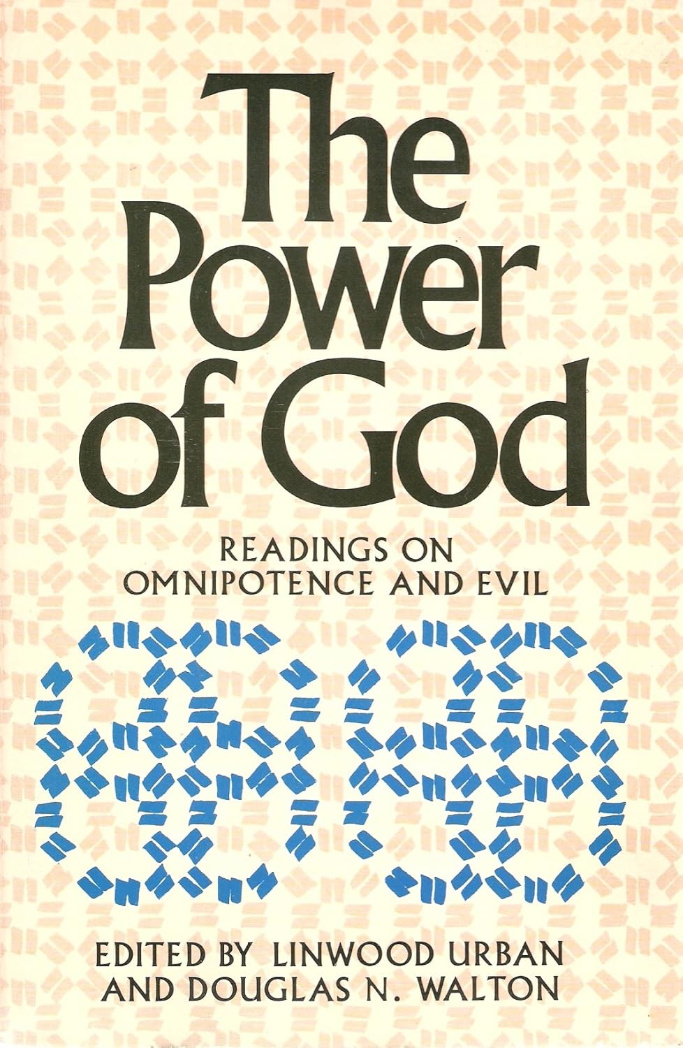 The Power of God: Readings on Omnipotence and Evil: Urban, Linwood ...