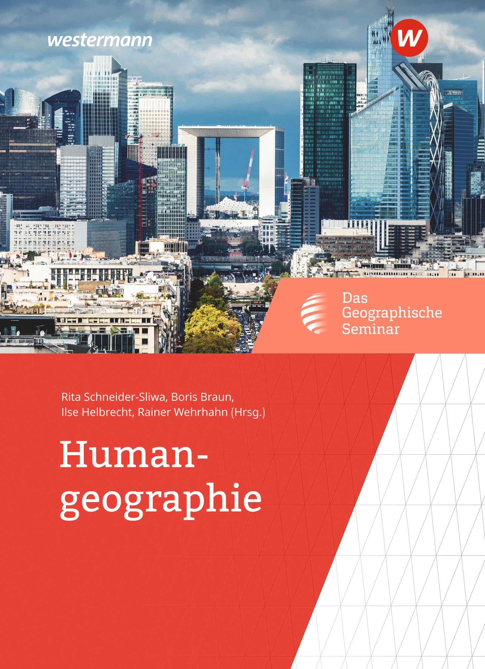 Das Geographische Seminar: Humangeographie : Schneider-Sliwa, Rita ...