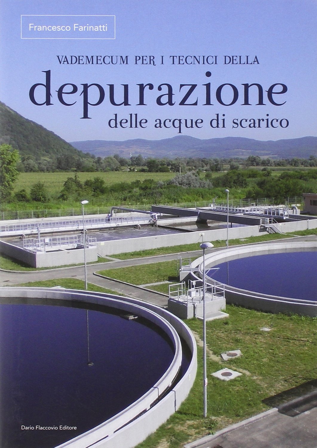 Vademecum per i tecnici della depurazione delle acque di scarico ...