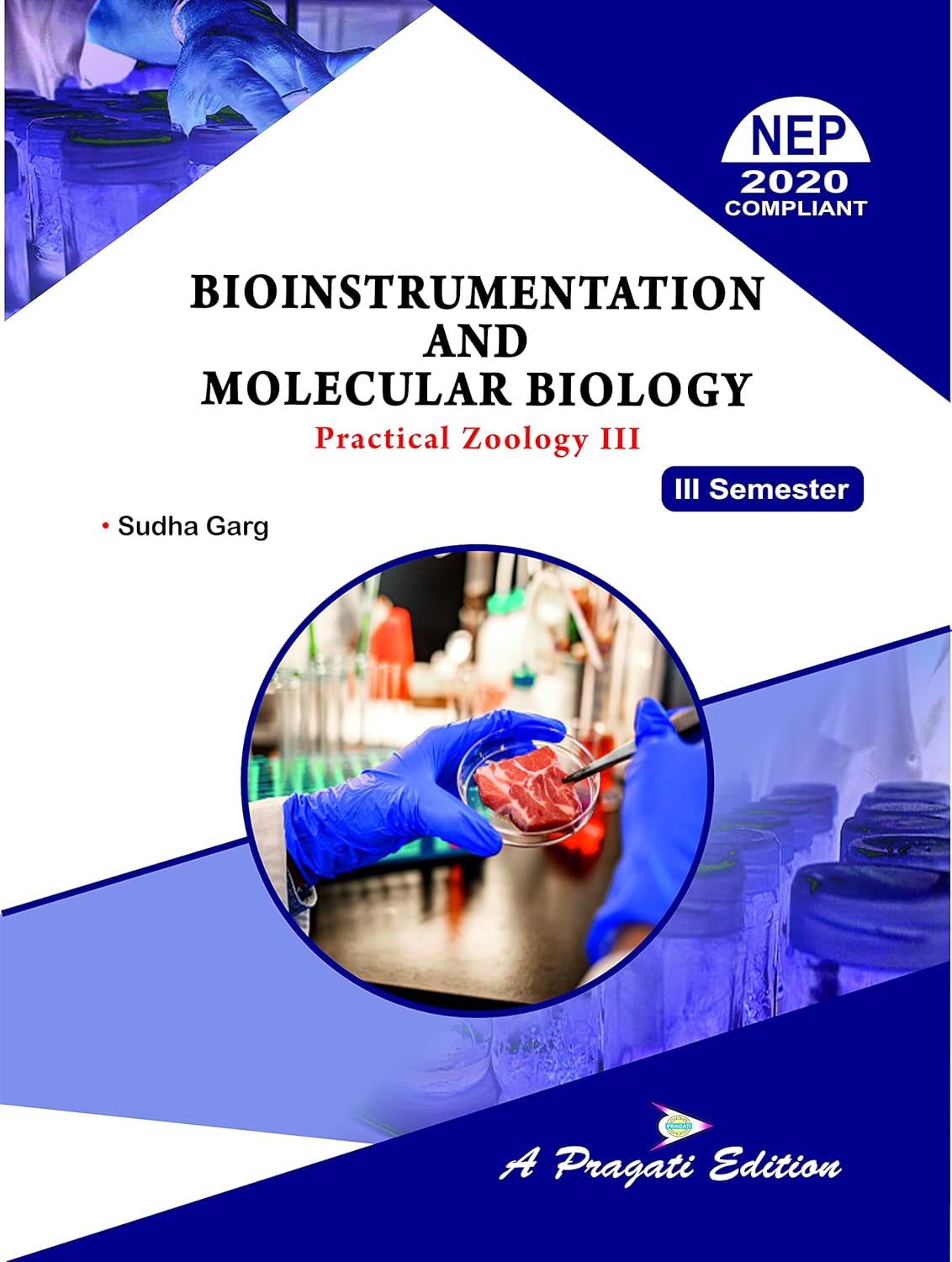 BIOINSTRUMENTATION AND MOLECULAR BIOLOGY PRACTIAL ZOOLOGY (IIIRD SEM) [PAPERBACK] SUDHA GARG ...