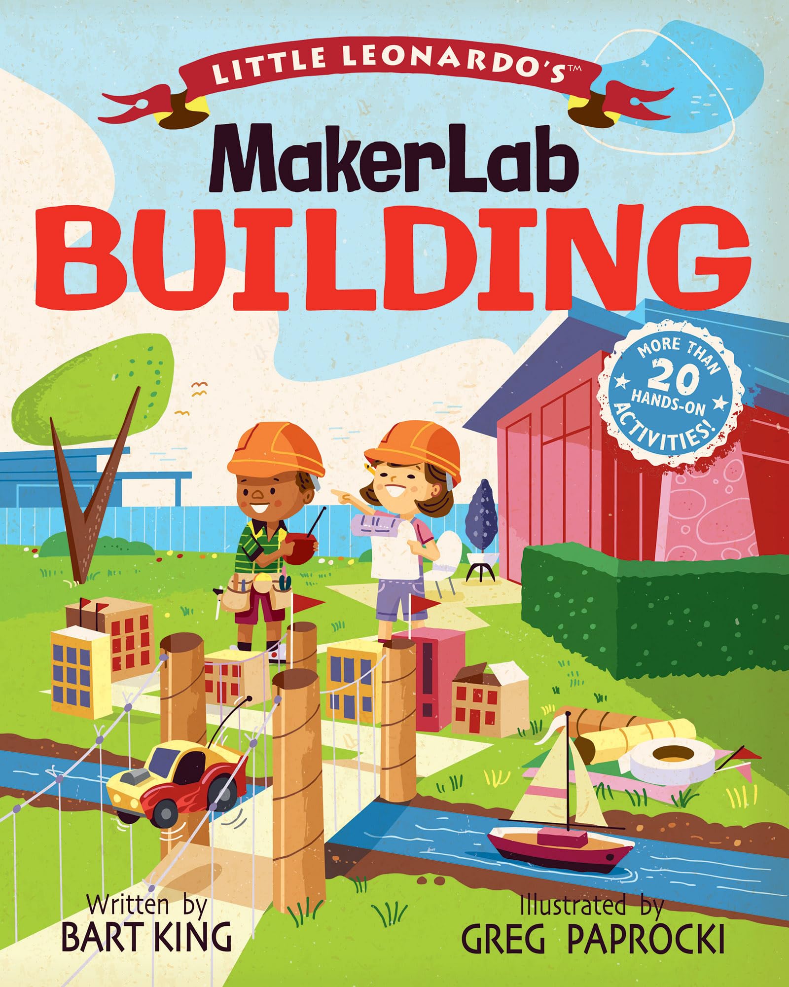 Little Leonardo's MakerLab Building (Children's Activity): King, Bart ...
