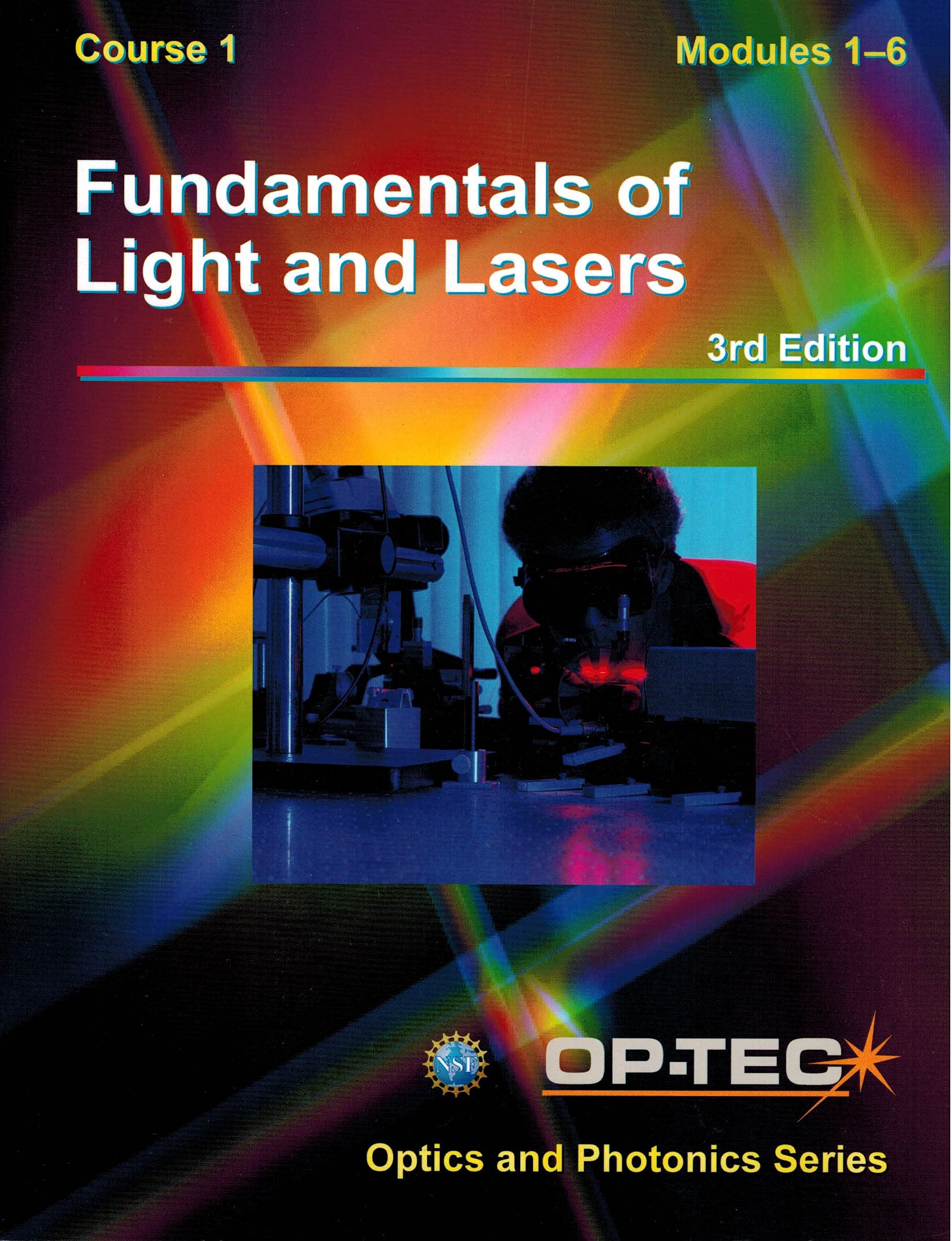 Fundamentals of Light and Lasers, Course 1, Modules 1-6, OP-TEC, Optics ...