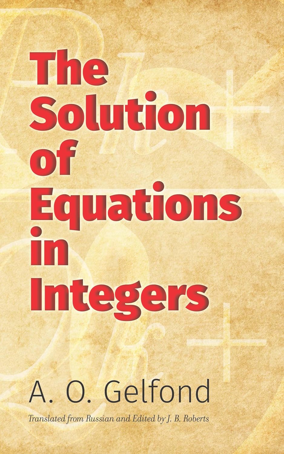 The Solution of Equations in Integers : Amazon.in: Books