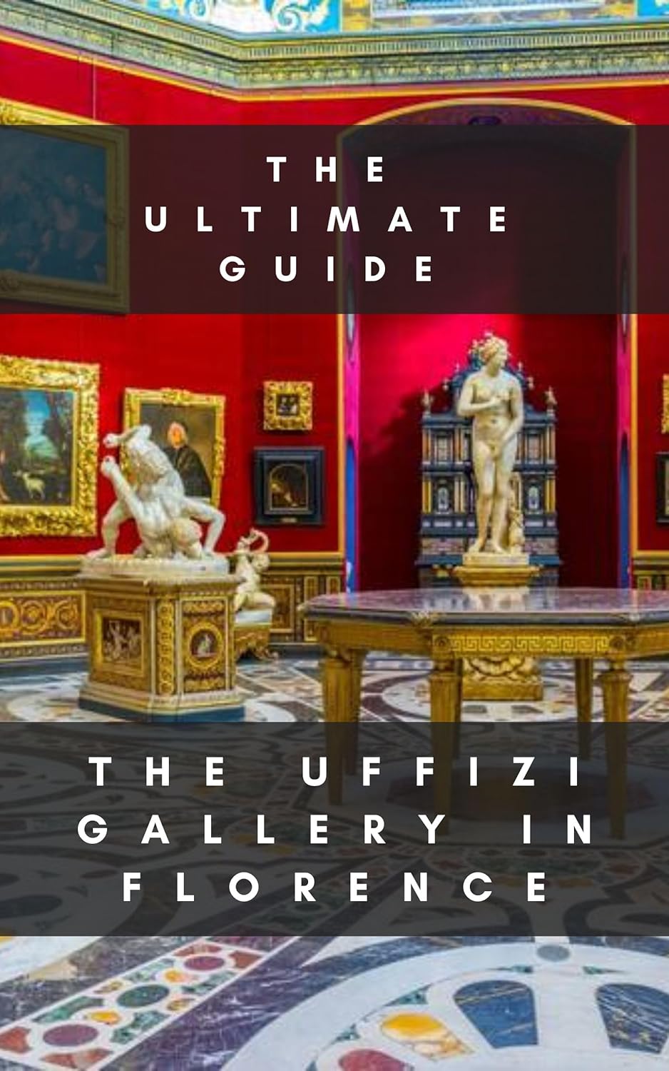 Amazon.com: The Ultimate Guide to the Uffizi Gallery in Florence eBook ...
