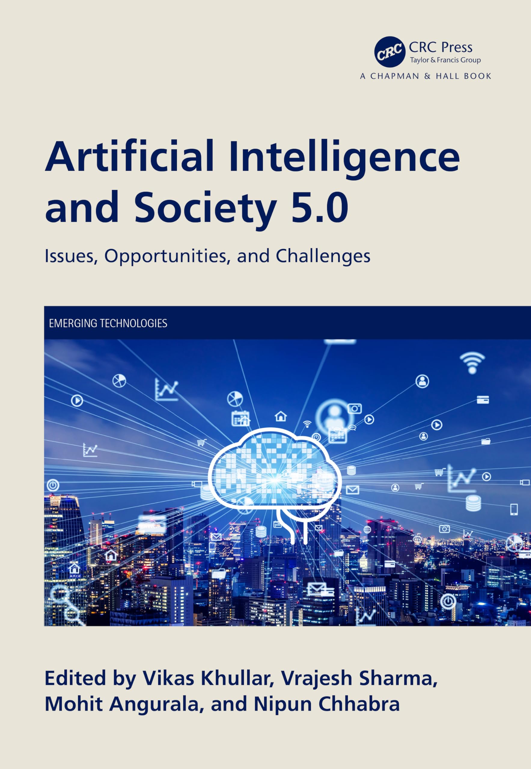 Artificial Intelligence and Society 5.0 (Emerging Technologies): Khullar, Vikas, Sharma, Vrajesh ...