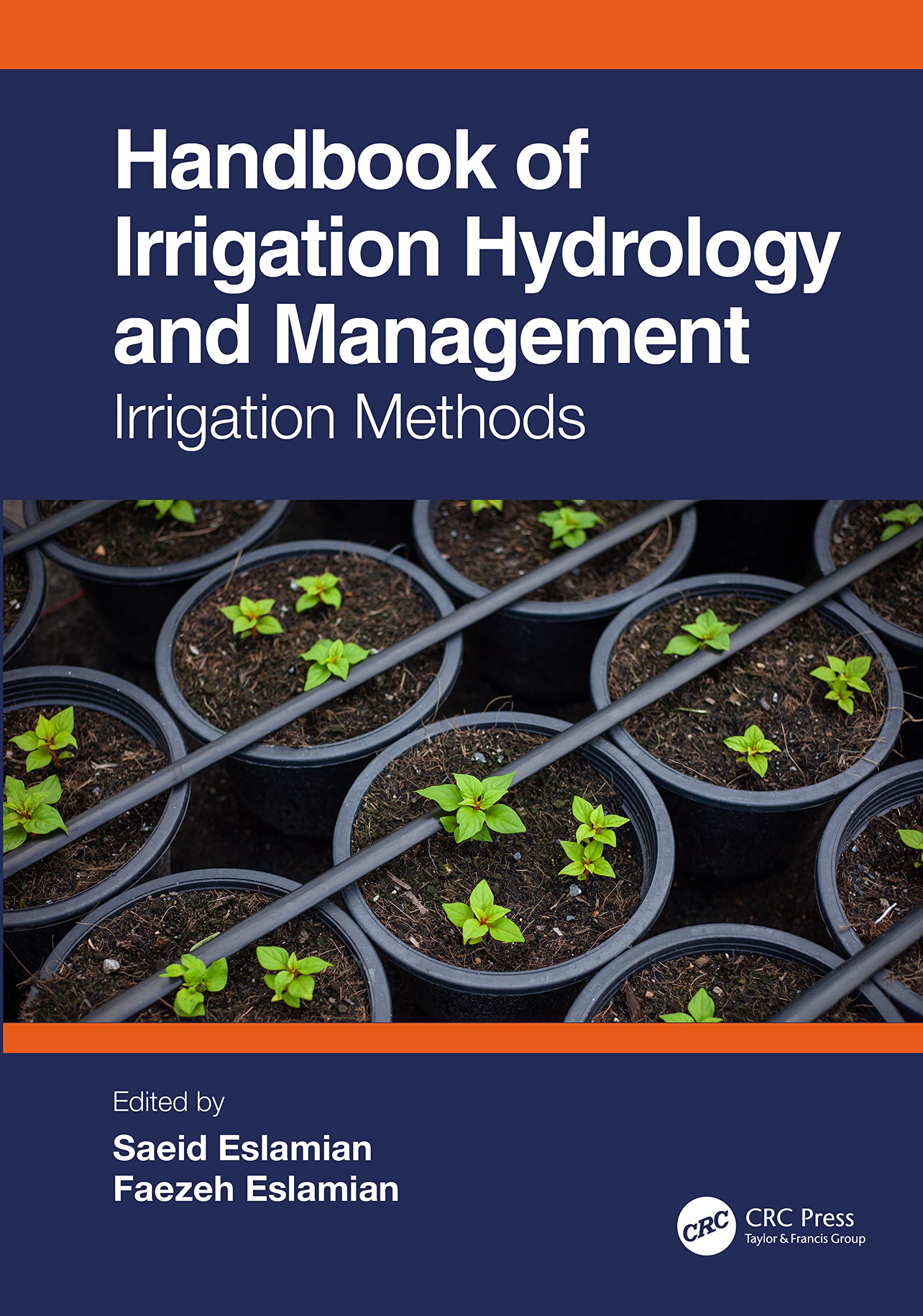 Handbook of Irrigation Hydrology and Management: Eslamian, Saeid ...