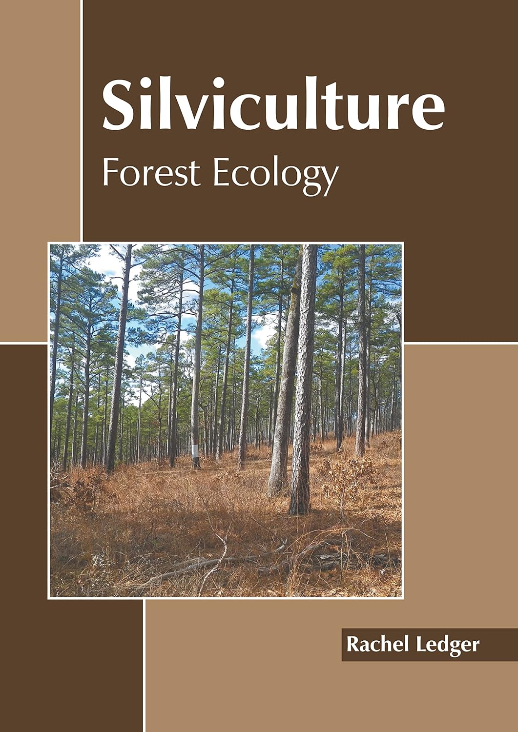 Silviculture: Forest Ecology: Ledger, Rachel: 9781639894826: Amazon.com ...