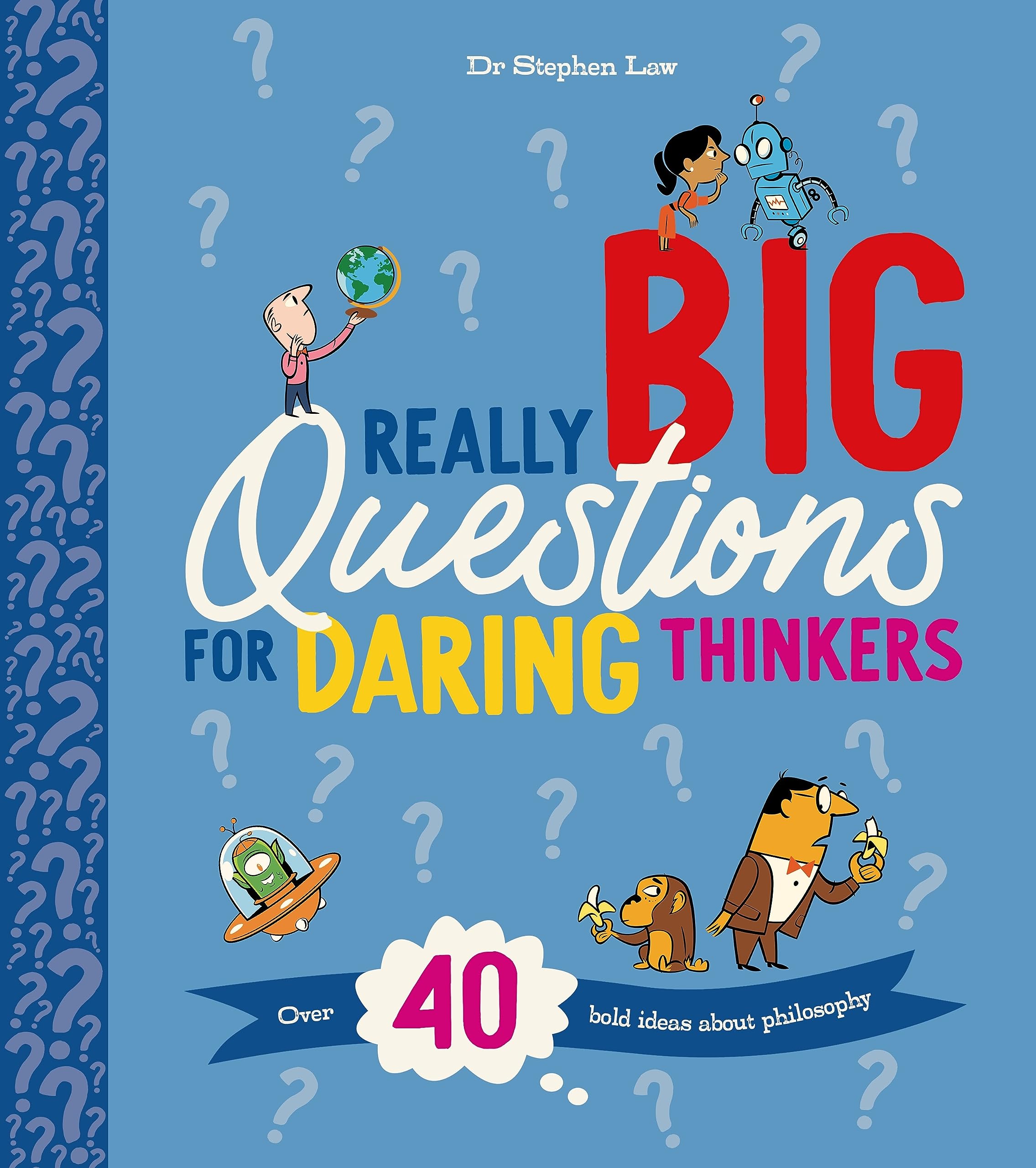Amazon.com: Really Big Questions For Daring Thinkers: Over 40 Bold ...