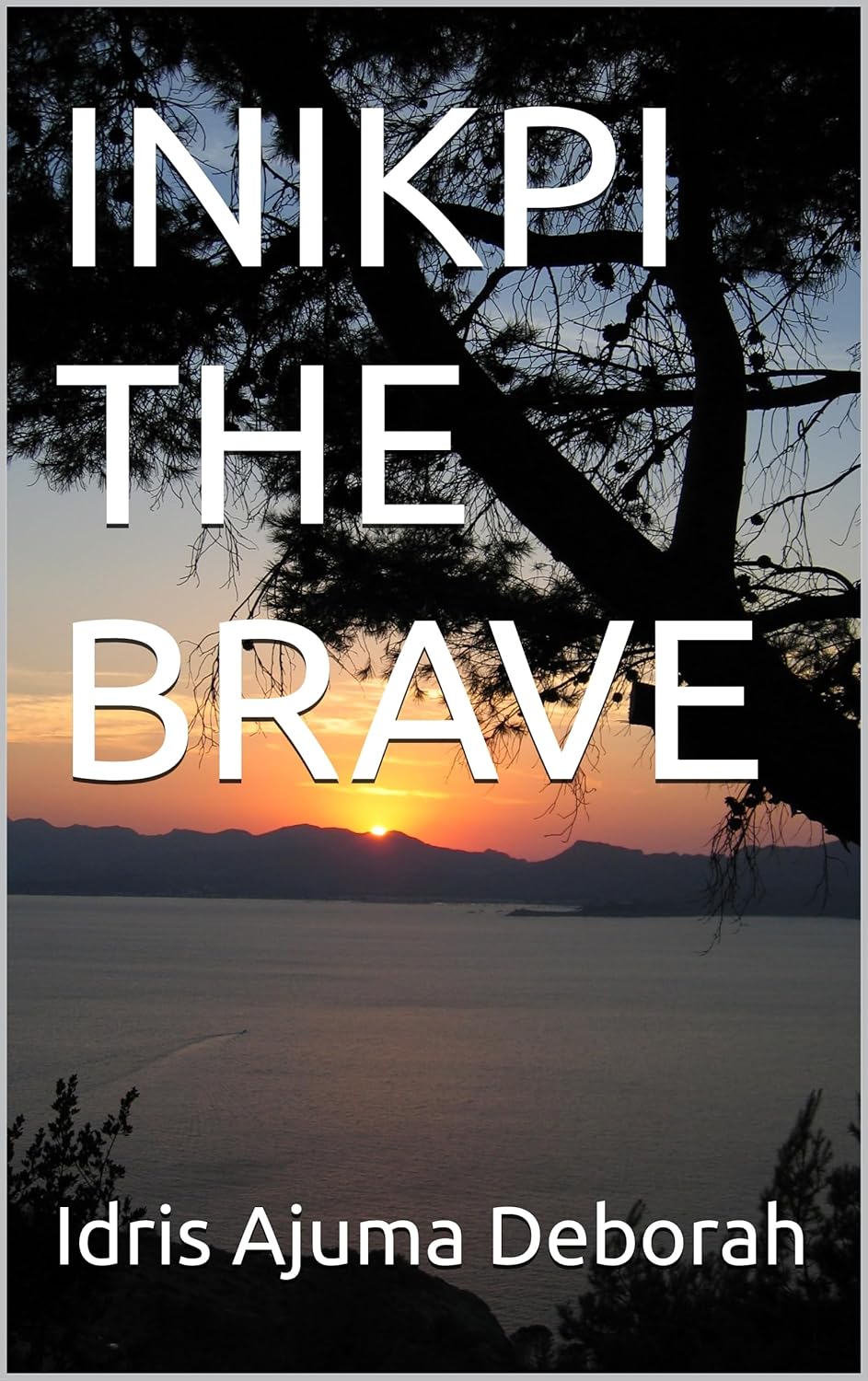 INIKPI THE BRAVE eBook : Ajuma Deborah , Idris : Amazon.co.uk: Kindle Store