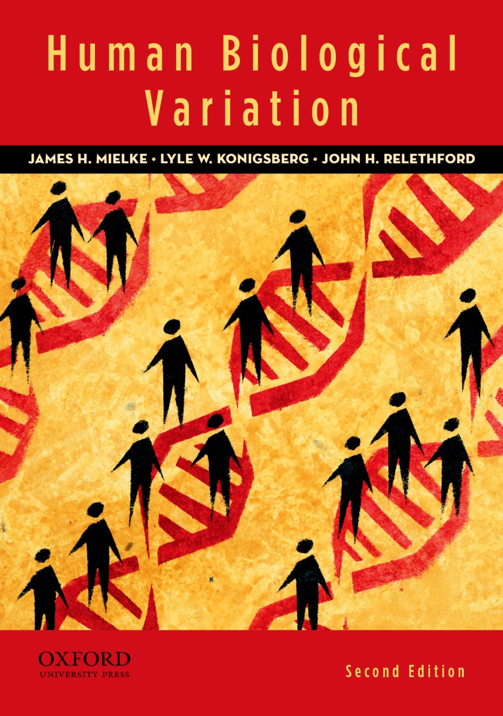Human Biological Variation, 2nd Edition: Mielke, James H., Konigsberg ...