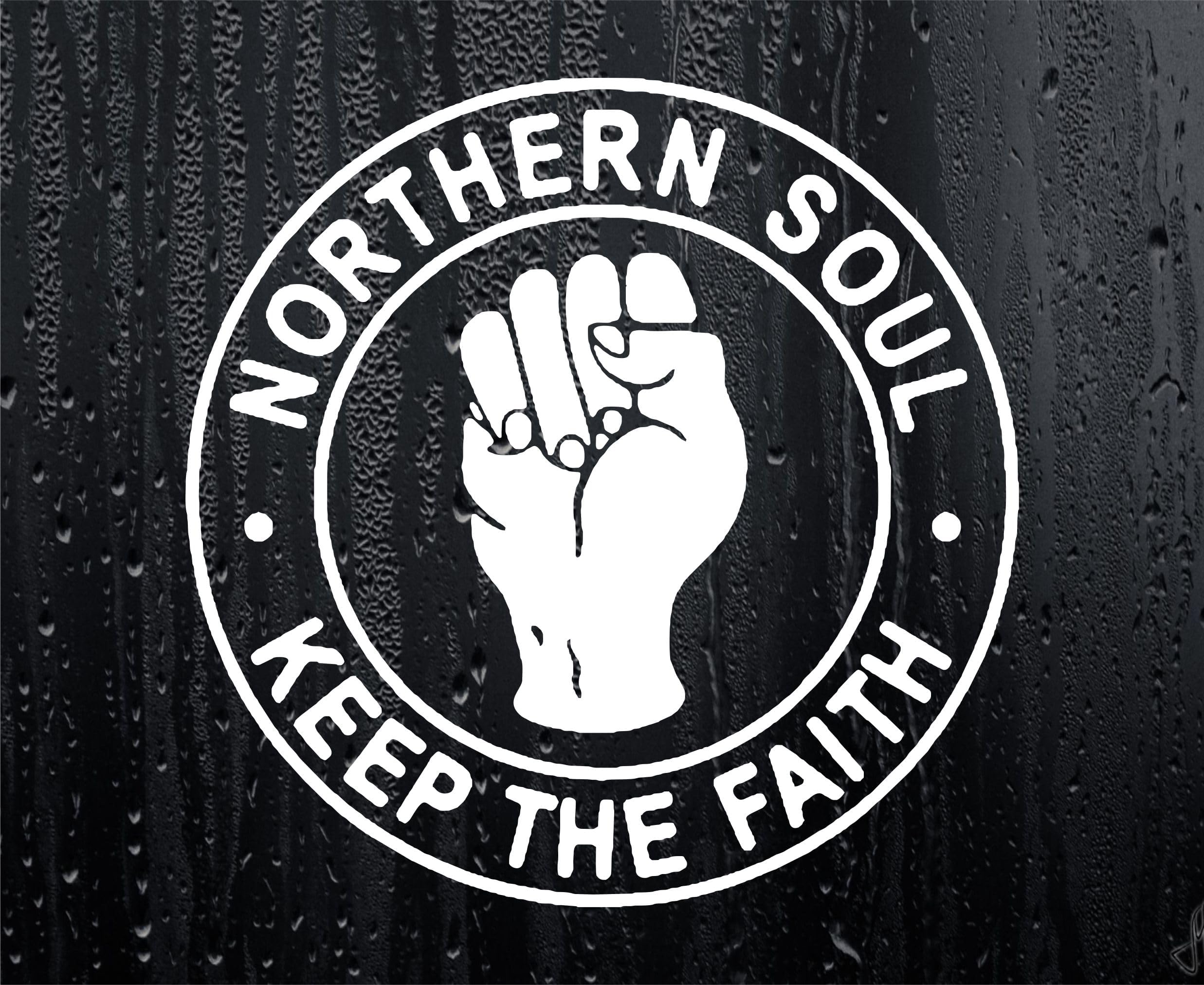 Northern Soul Keep The Faith Vinyl Sticker Decal Car Window WHITE ...