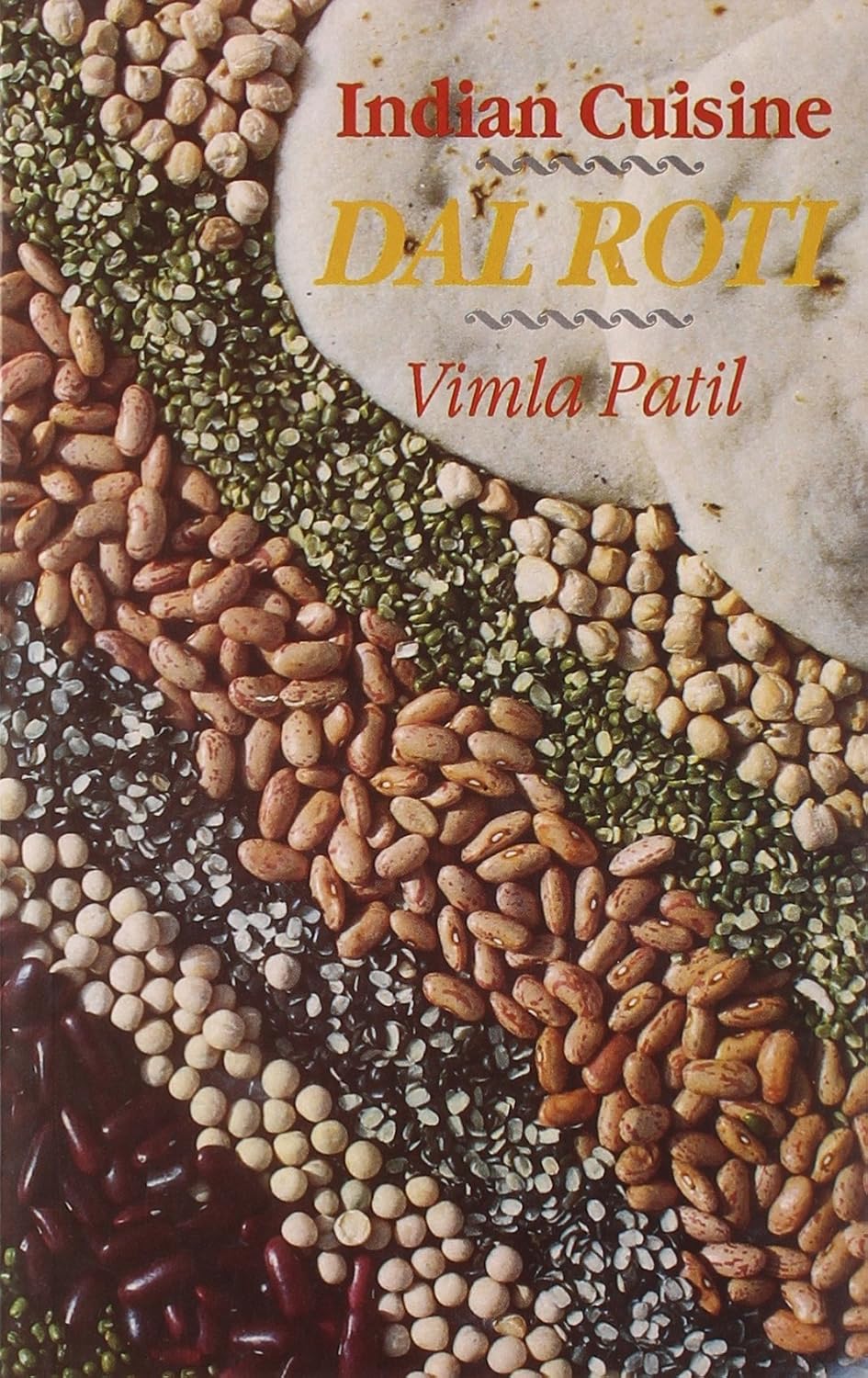 Dal Roti: Indian Cuisine: Vimla Patil: 9788171671342: Amazon.com: Books