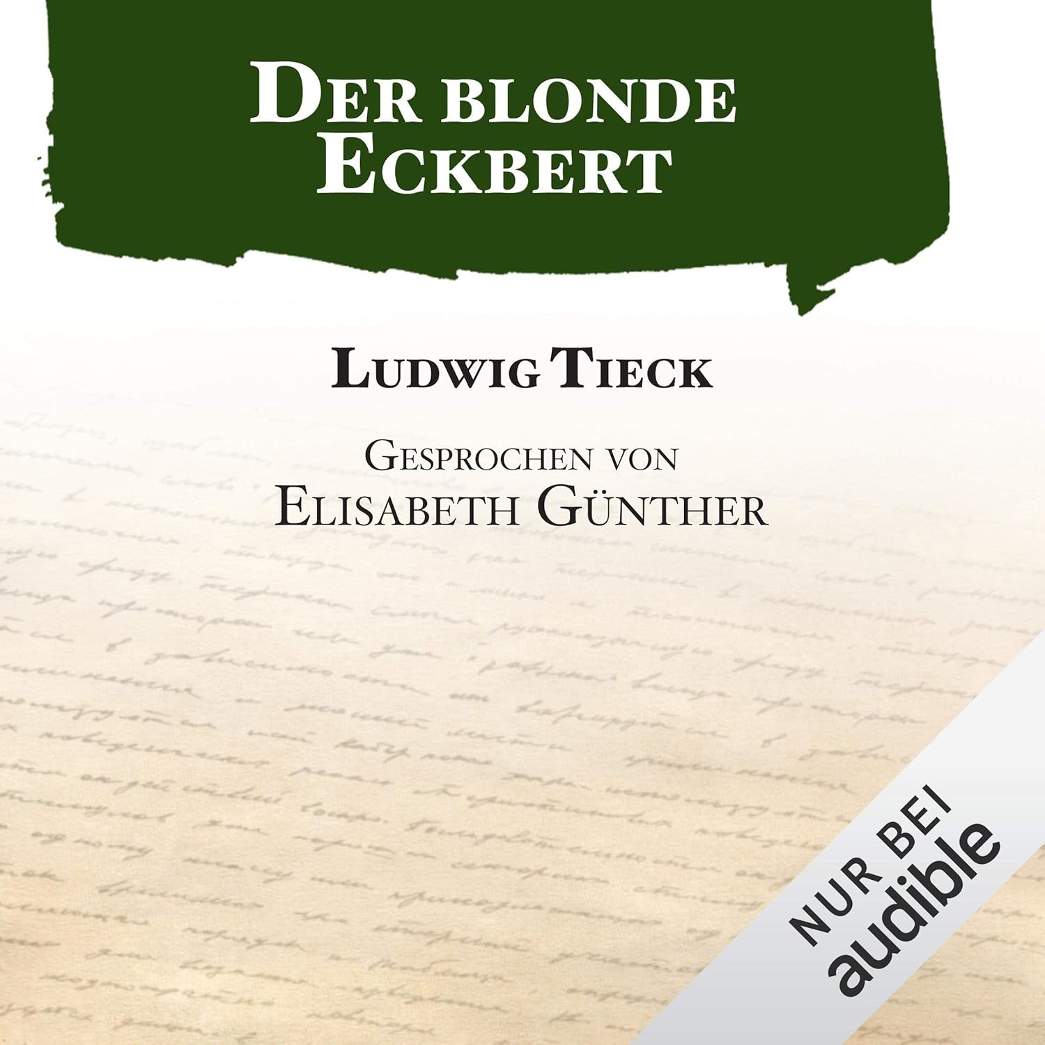 Amazon.com: Der blonde Eckbert (Audible Audio Edition): Ludwig Tieck, Elisabeth Günther, Audible ...