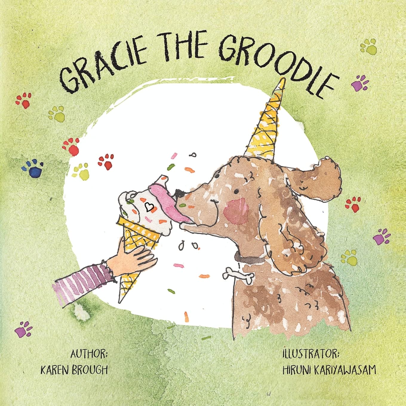 Gracie The Groodle: Brough, Mrs Karen, Kariyawasam, Hiruni ...