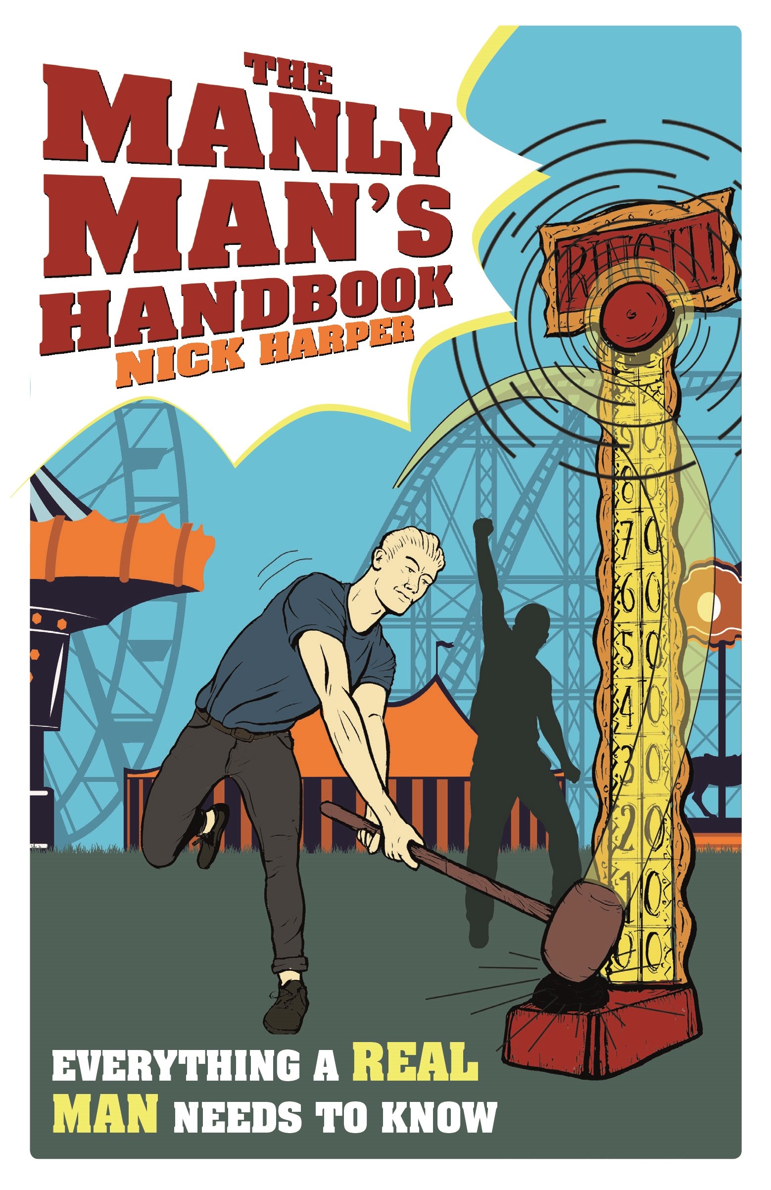 The Manly Man's Handbook: Everything a Real Man Needs to Know: Harper ...