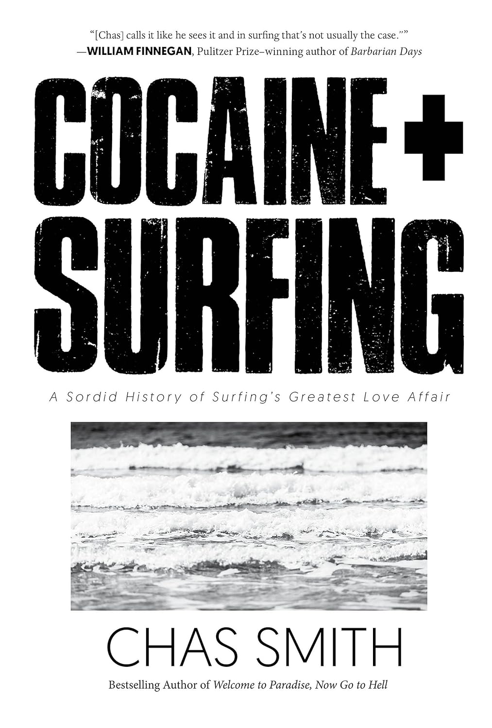 Cocaine + Surfing: A Sordid History of Surfing's Greatest Love Affair ...